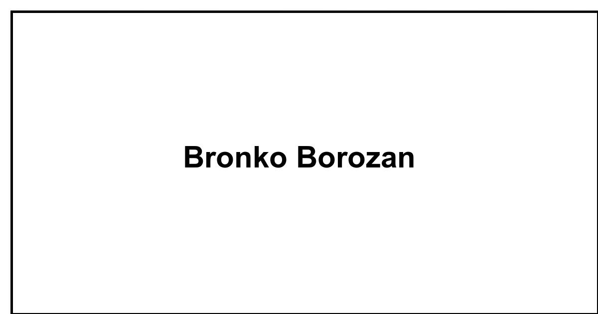 Obituary: Bronko Borozan