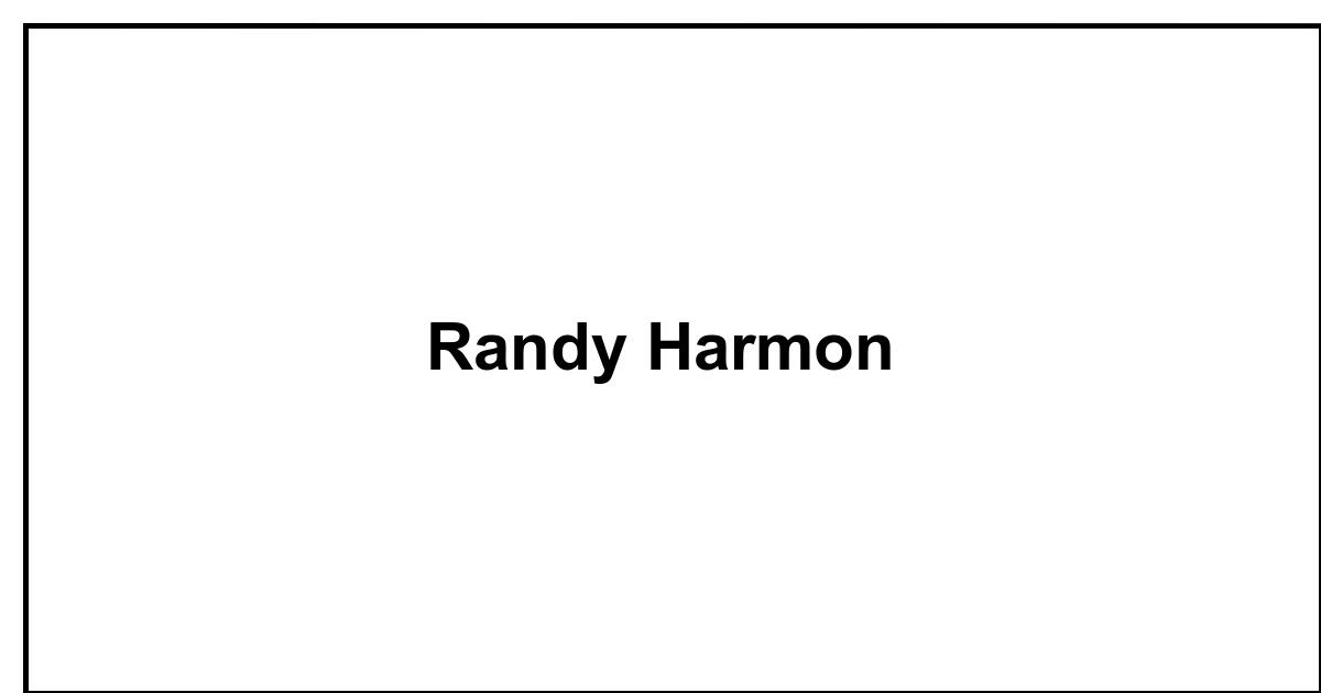Obituary: Randy Harmon