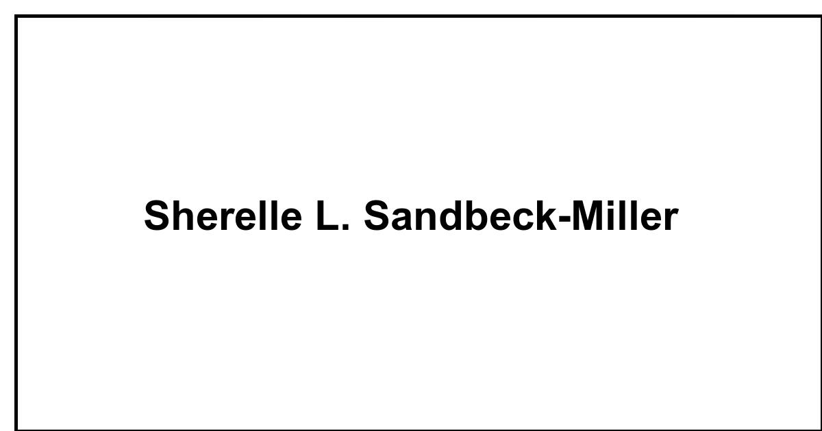Obituary: Sherelle L. Sandbeck-Miller